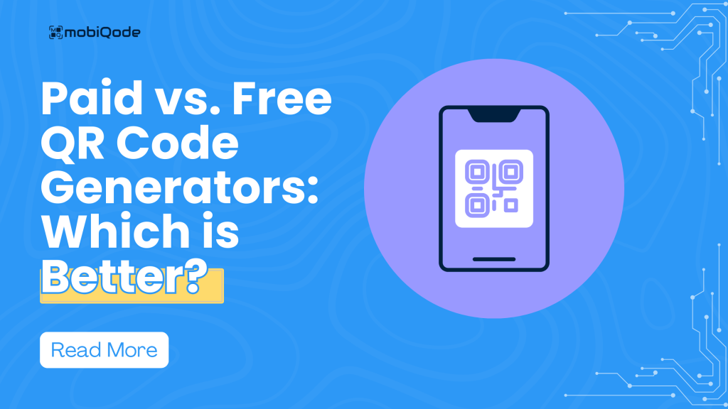 Paid vs. Free QR Code Generators: Which is better?