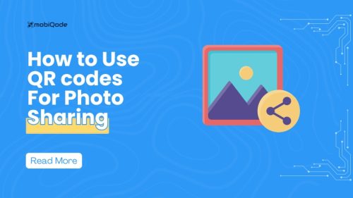 How to use QR codes for photo sharing - Guide from mobiQode