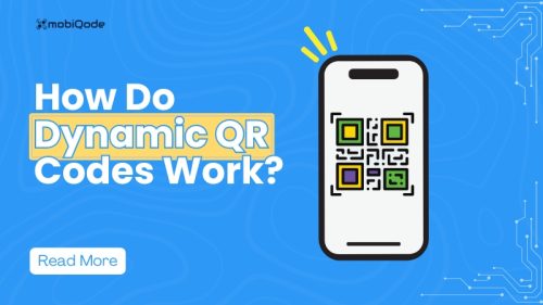 What is a Dynamic QR Code & How Does it Work? - mobiQode