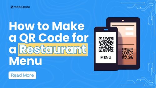 How to Make a QR Code Menu for your Restaurant or Bar - mobiQode