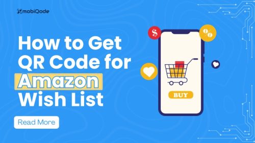 How to Create a QR Code for Amazon Wishlist - mobiQode