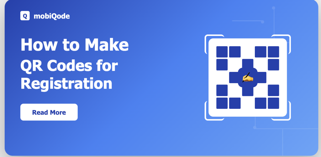 How to Make QR Codes for Registration - mobiQode